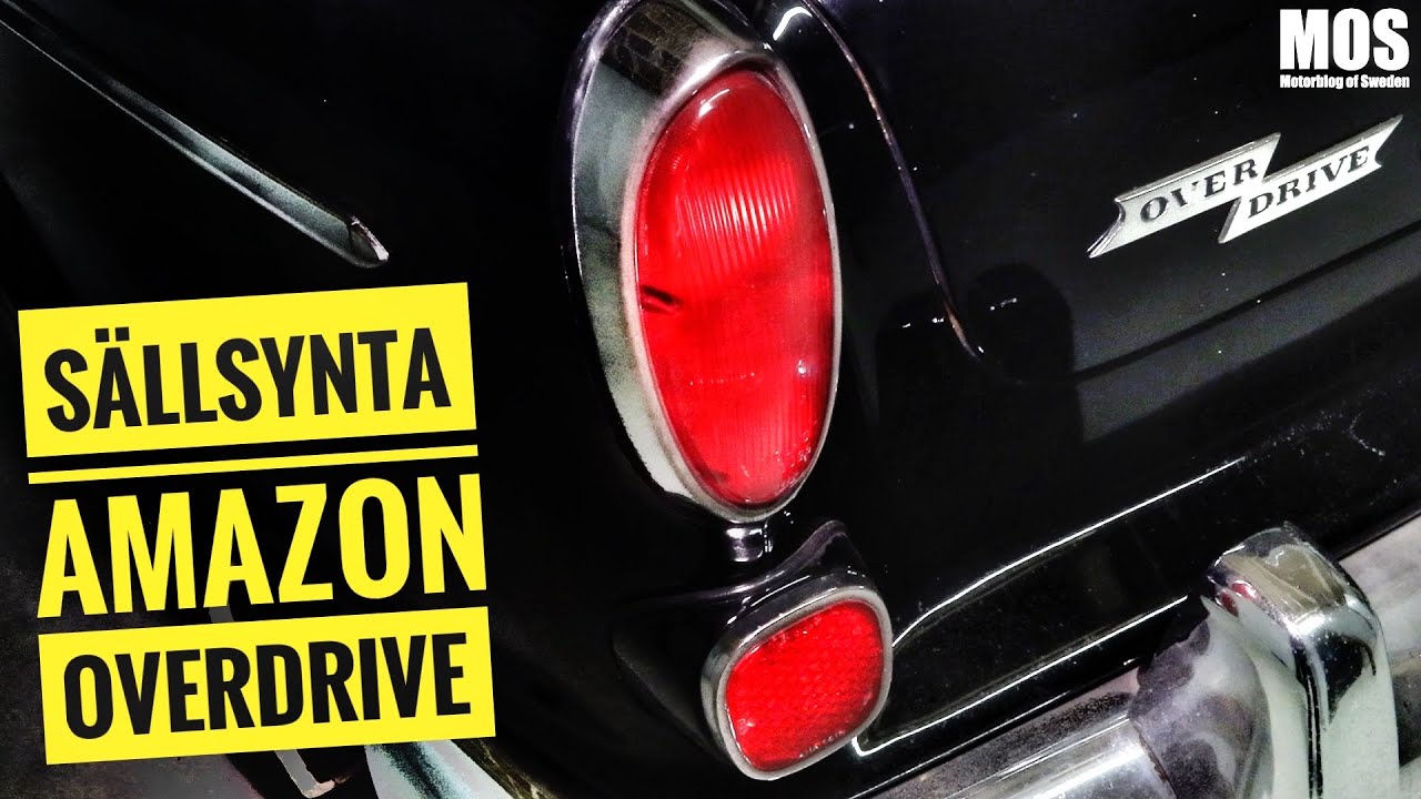 Sällsynta Volvo Amazon Overdrive - YouTube