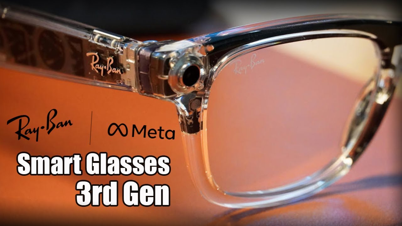 Meta Ray Ban Glasses 3rd Gen – Built in Display & AI Upgrades! - YouTube