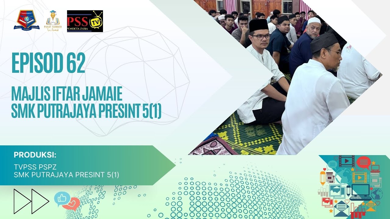 EPISOD 62 : IFTAR JAMAIE 1446H SMK PUTRAJAYA PRESINT 5(1) - YouTube