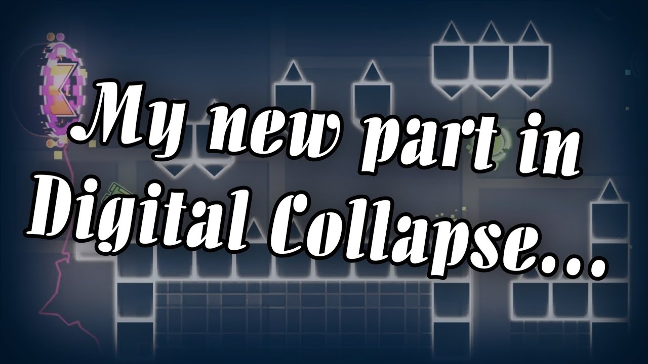 My New Part In "Digital Collapse"... - YouTube