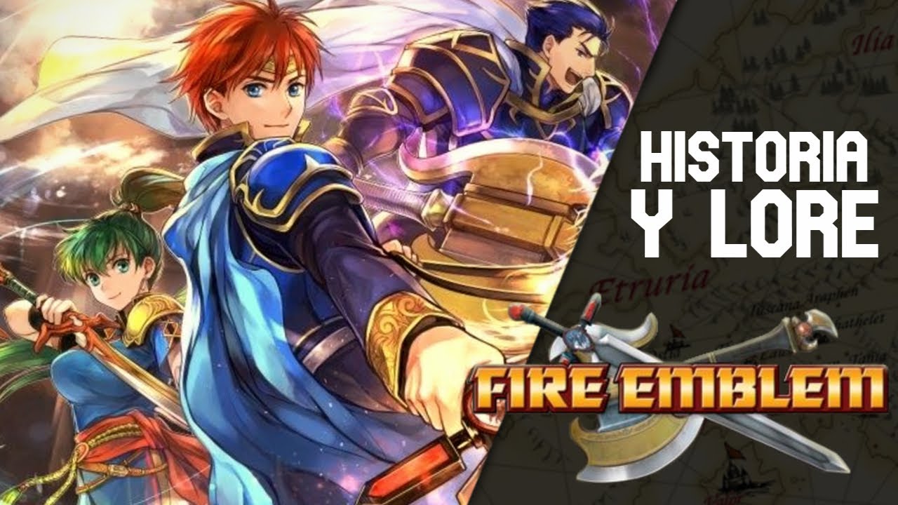 Historia y Lore de FIRE EMBLEM | Blazing Sword | La Batida y Nergal ...