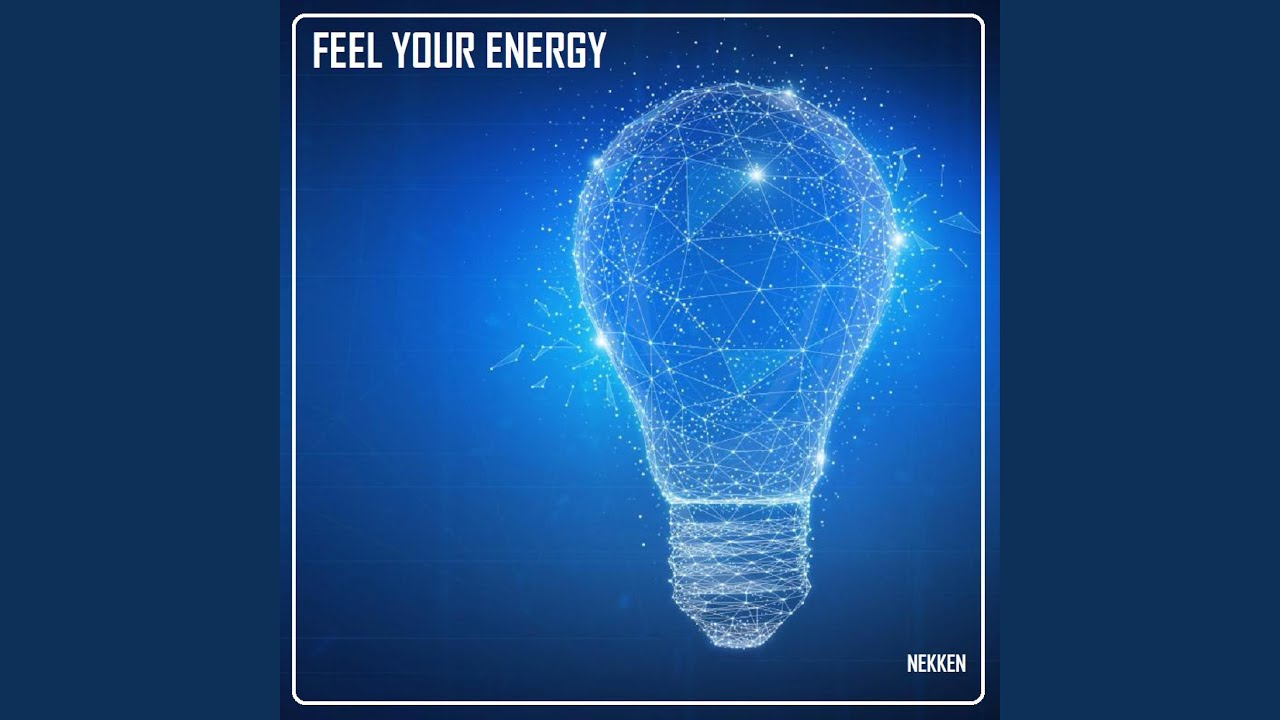 Feel Your Energy - YouTube
