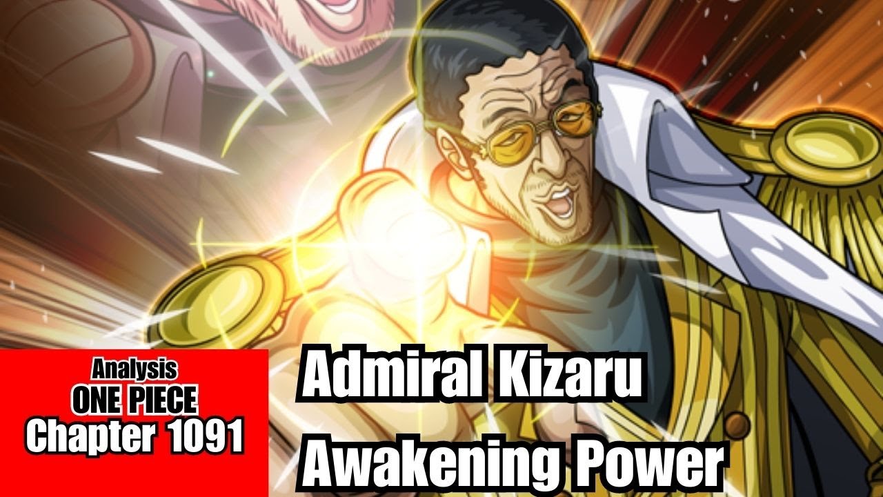 Admiral Kizaru Awakening Power - Analysis One Piece Chapter 1091 - YouTube