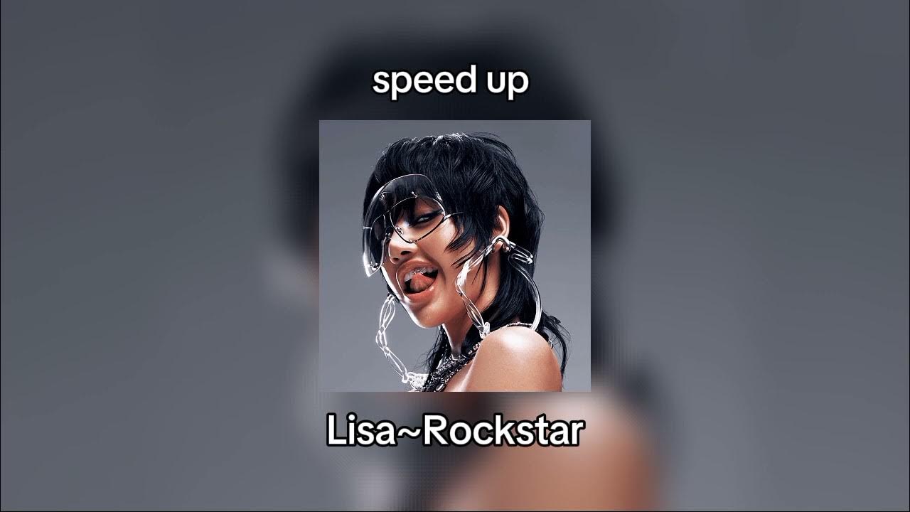 Lisa-Rockstar/speed up/-R - YouTube