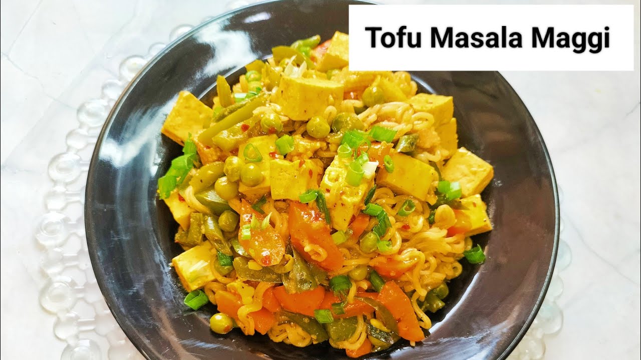 Tofu Masala Maggi Recipe | How to Make Tofu Maggi | Instant Noodles ...