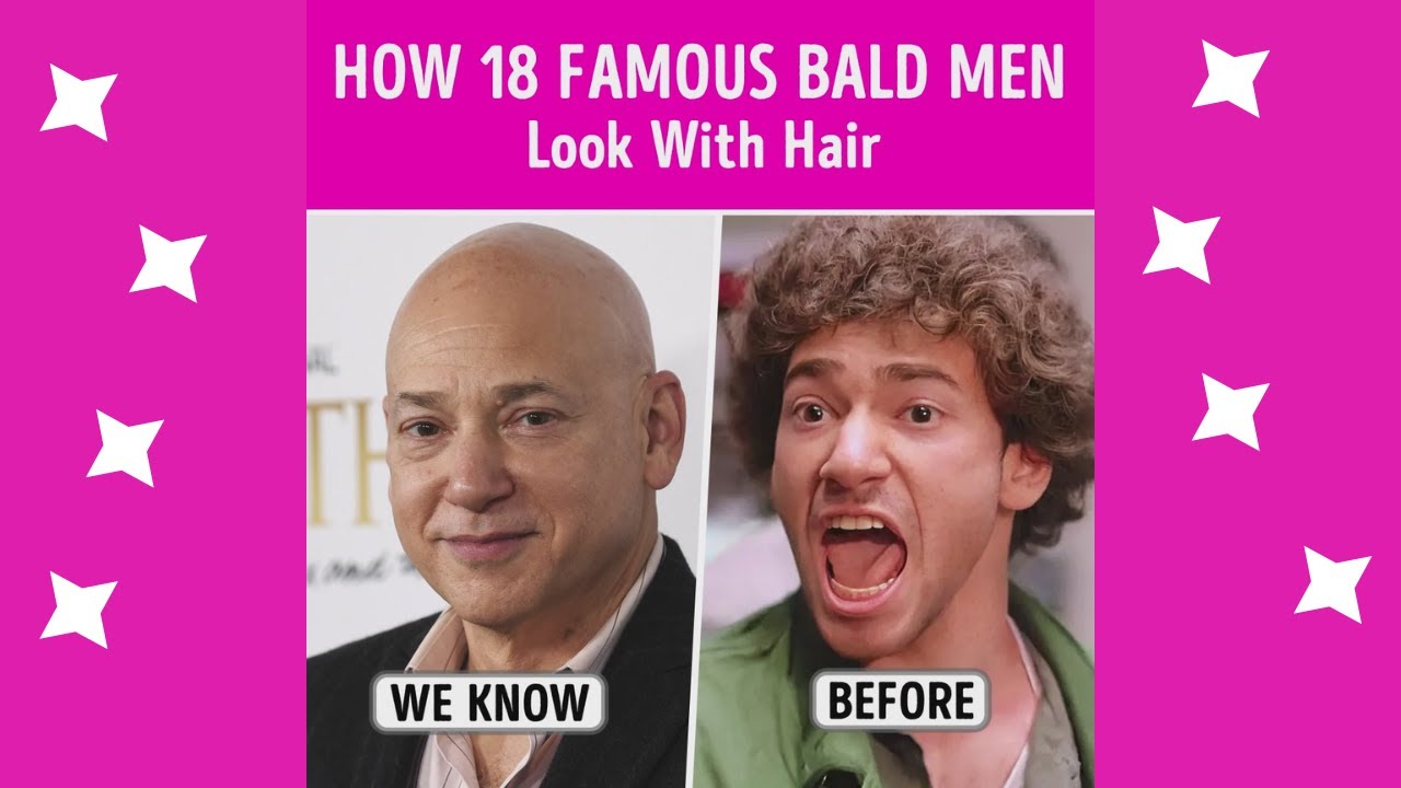 How 18 Famous Bald Men Look With Hair - YouTube
