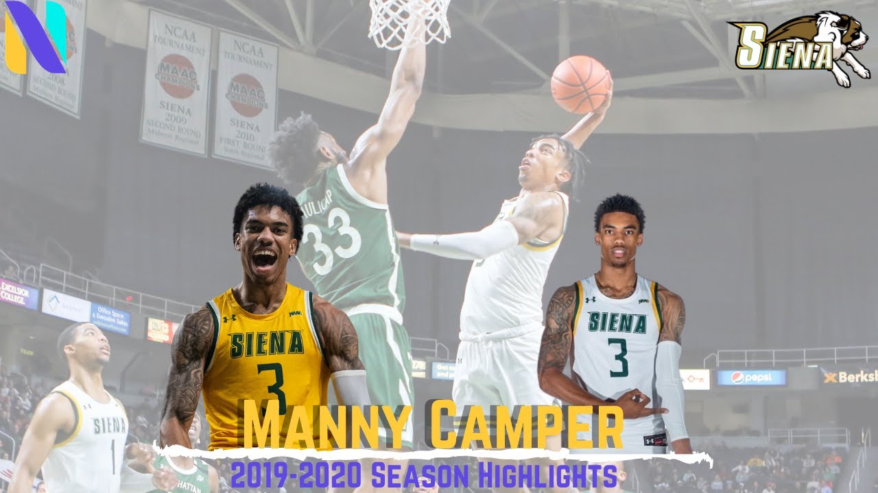 Manny Camper Siena Saints 2019-20 Highlight Montage | All-MAAC First ...