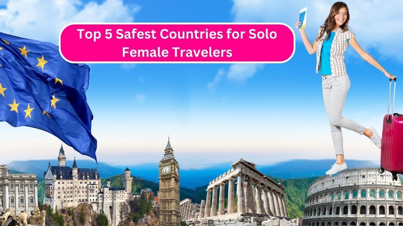 Discover the 5 Unknown Countries Where Solo Women Can Travel Safely ...
