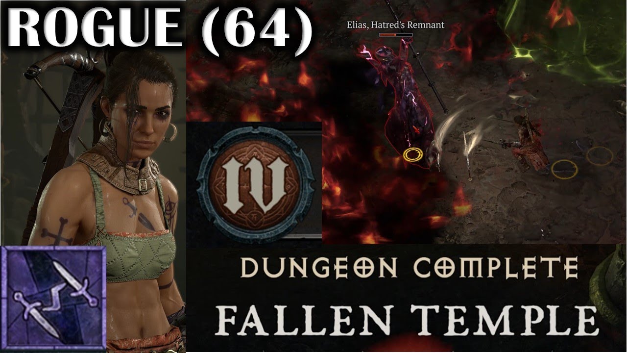 DIABLO 4 - FALLEN TEMPLE CAPSTONE DUNGEON ROGUE (64) SOLO - ELIAS HATRED'S REMNANT BOSS GUIDE ...