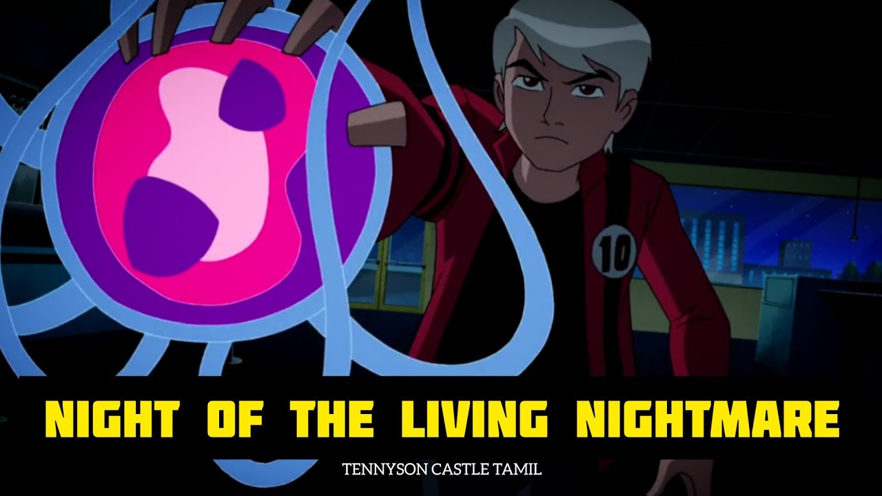 Night of the Living Nightmare | Ben 10 tamil | Tennyson Castle | # ...