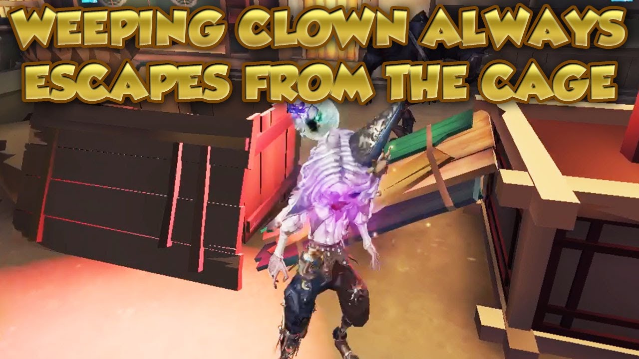 Weeping Clown Always Escapes From The Cage | Identity V|第五人格 | 제5인격 ...