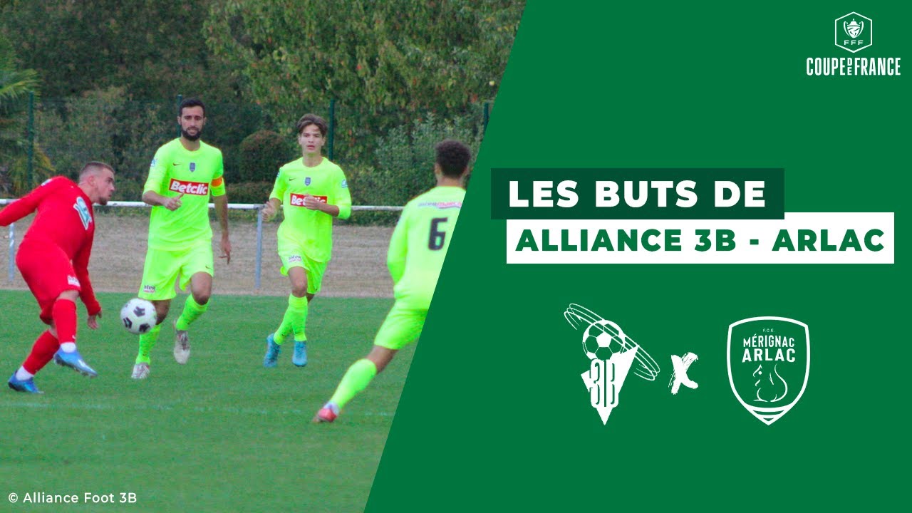 Coupe de France : Les buts de Alliance Foot 3B - Mérignac Arlac (1-3) # ...