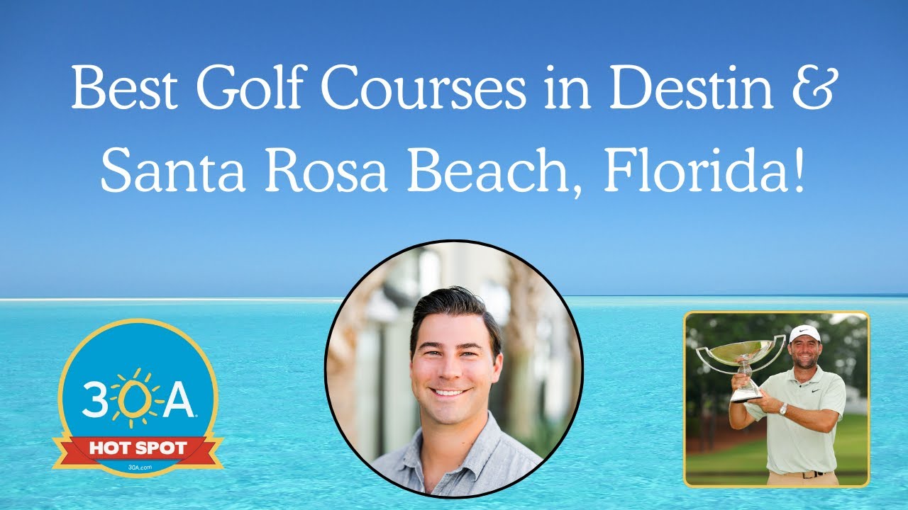 ⛳ Exploring Santa Rosa Beach Golf & Top Local Courses | Destin Golf ...
