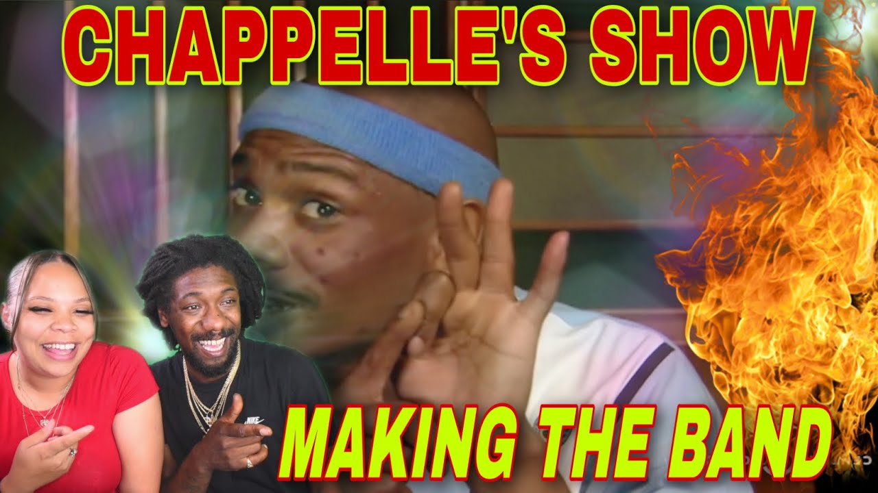 Chappelle's Show - "Making the Band" - Uncensored Reaction - YouTube