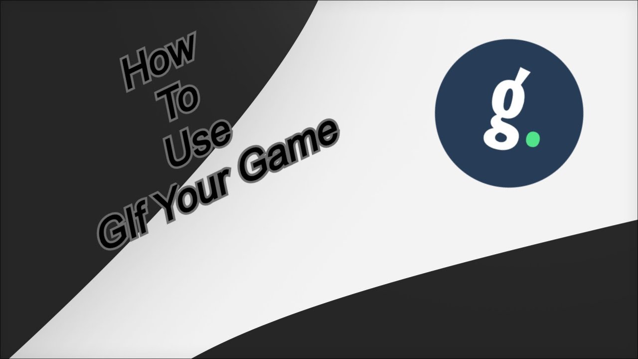 How To Use Gif Your Game! | With How To Use CInematics | - YouTube