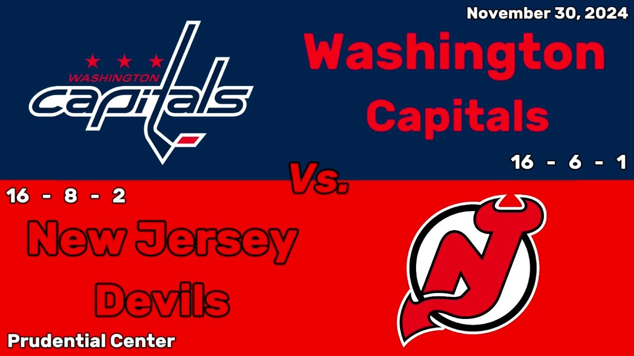 Washington Capitals vs New Jersey Devils | November 30, 2024 | All ...