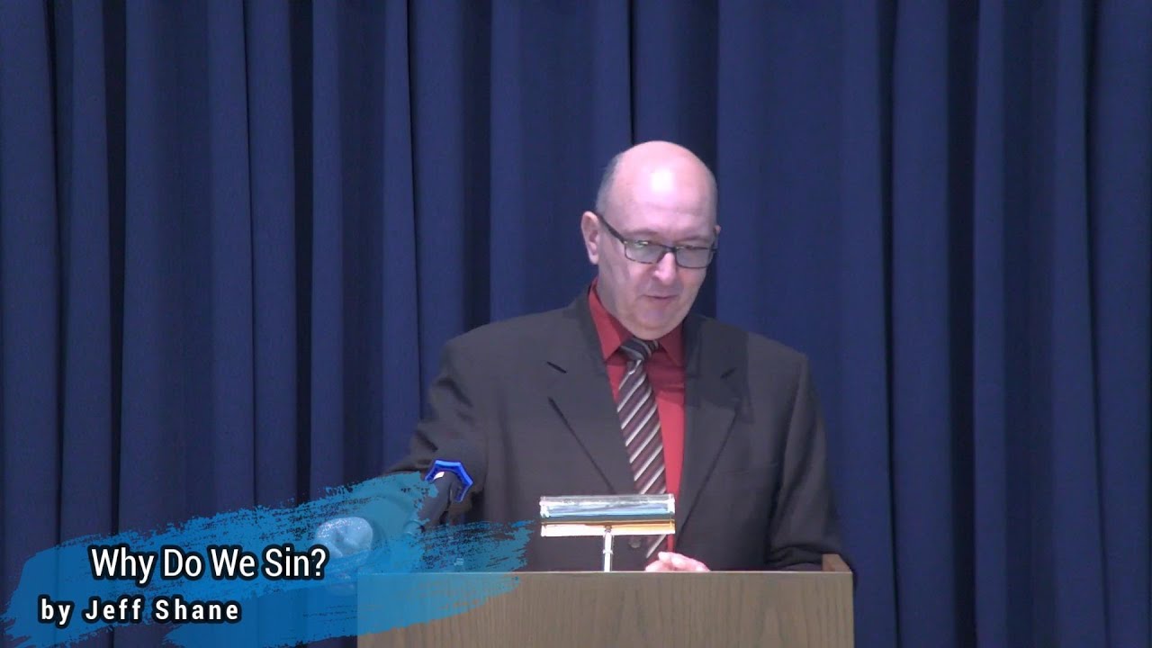Why Do We Sin - by Jeff Shane - YouTube
