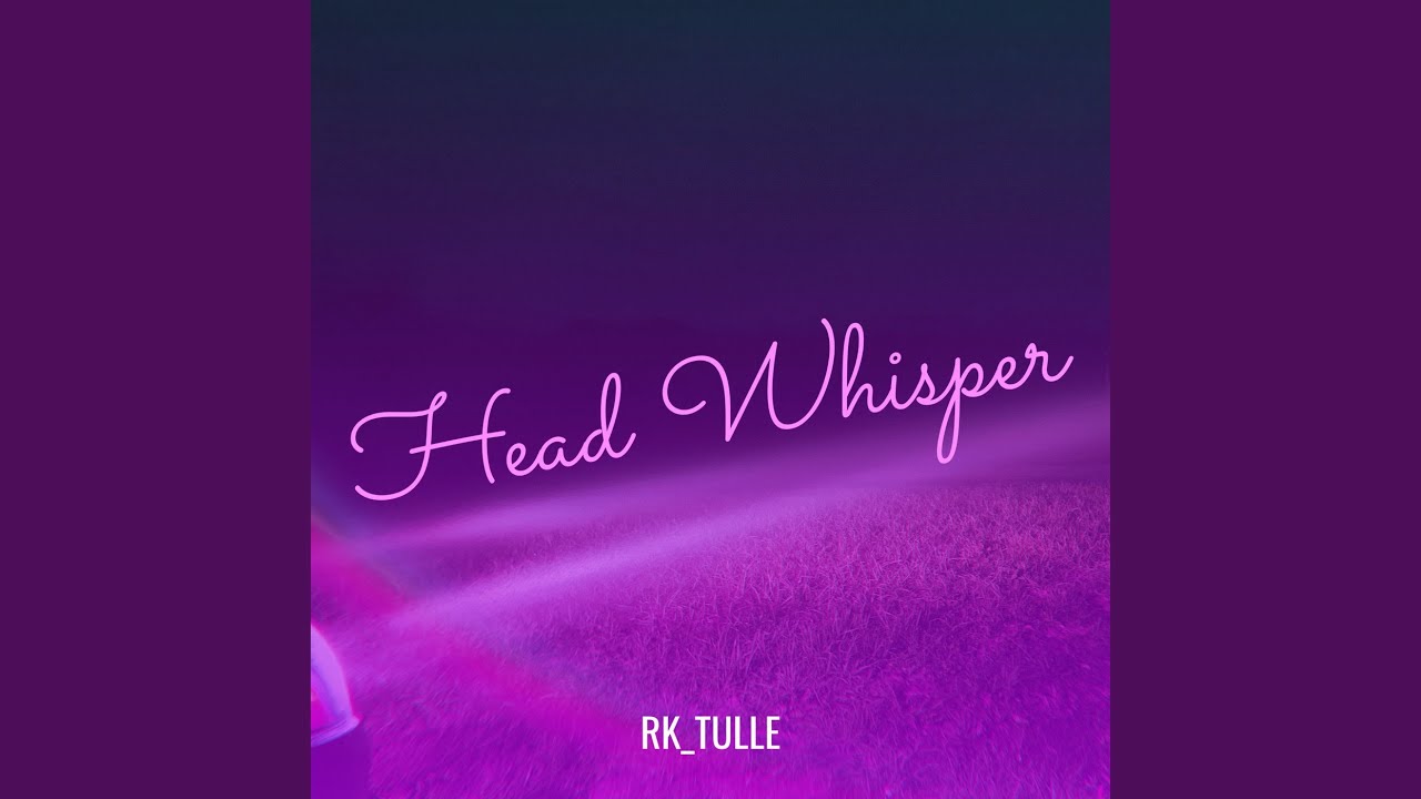 Head Whisper - YouTube
