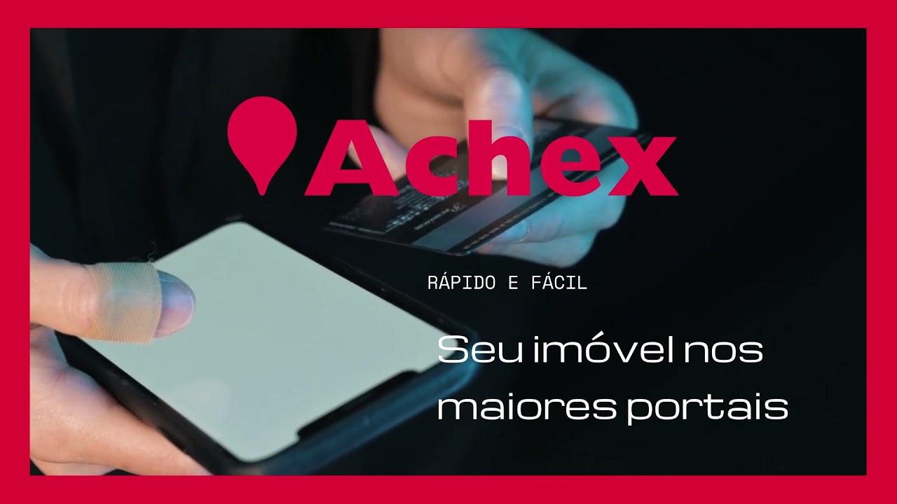 Vender ou Alugar um Imóvel? Achex Imobiliária. - YouTube