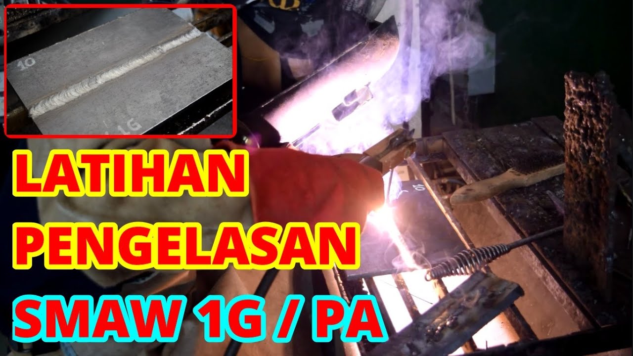BELAJAR LAS SMAW 1G / PA | PLAT KAMPUH V ( GROOVE ) Bawah Tangan - YouTube