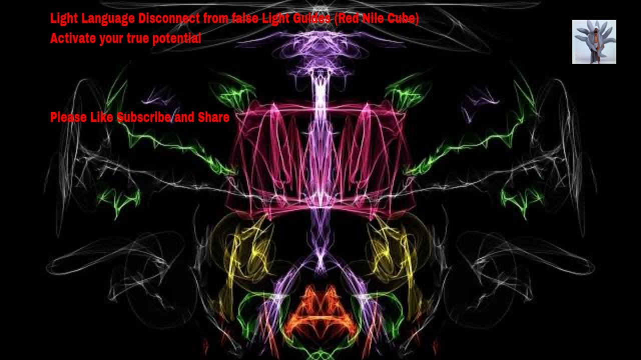 Light Language: Disconnect From False Light Guides (Red Nile Cube) And ...