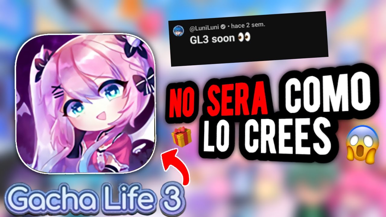 😱 El GACHA LIFE 3 está MUY CERCA... 👀 Pero NO será como crees ️ - YouTube