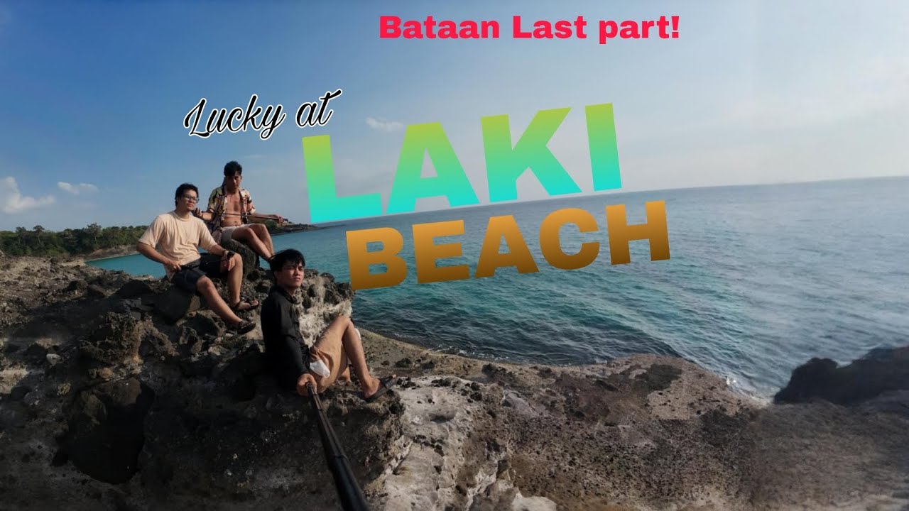 Laki Beach Mariveles (Bataan last part) - YouTube