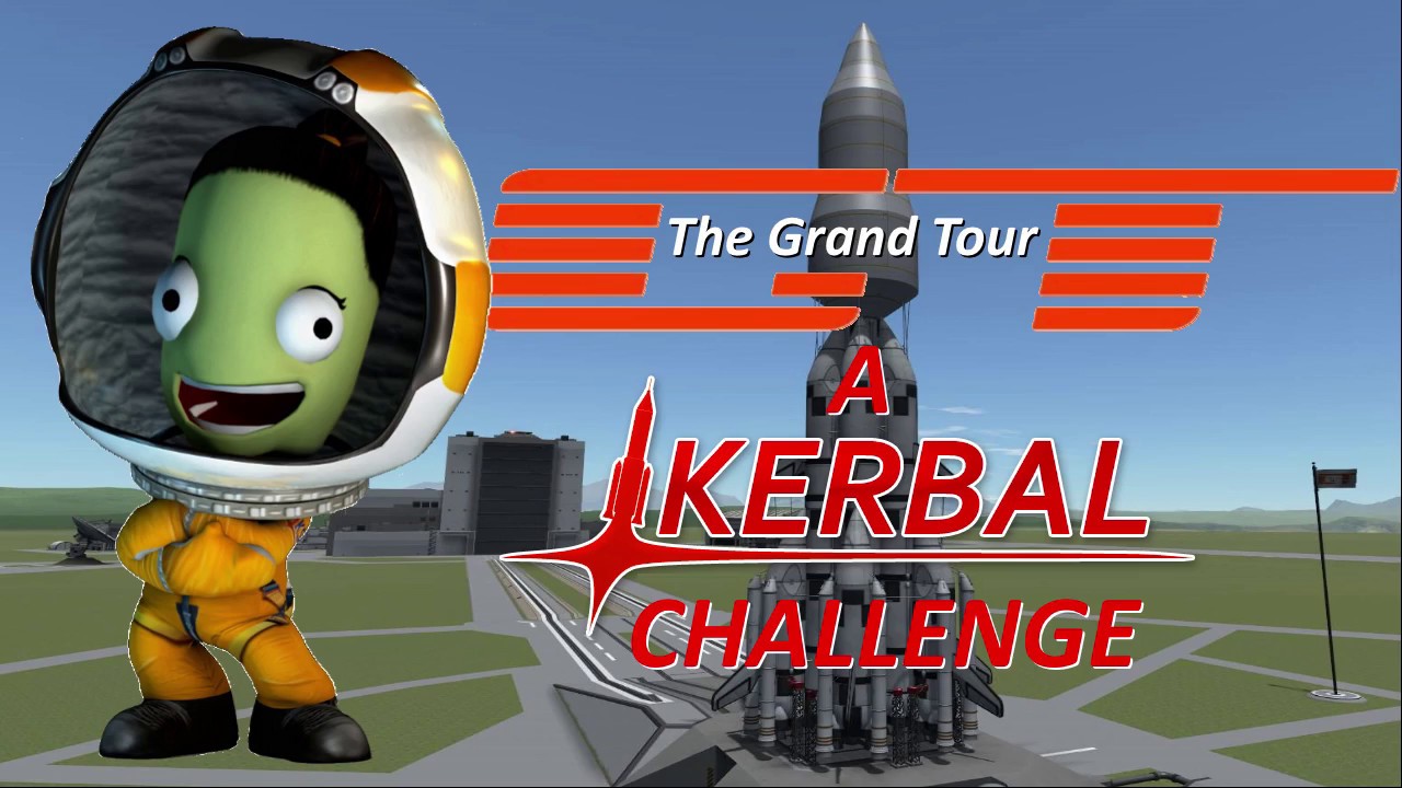The Grand Tour: A Kerbal Challenge, Trailer 1 - YouTube