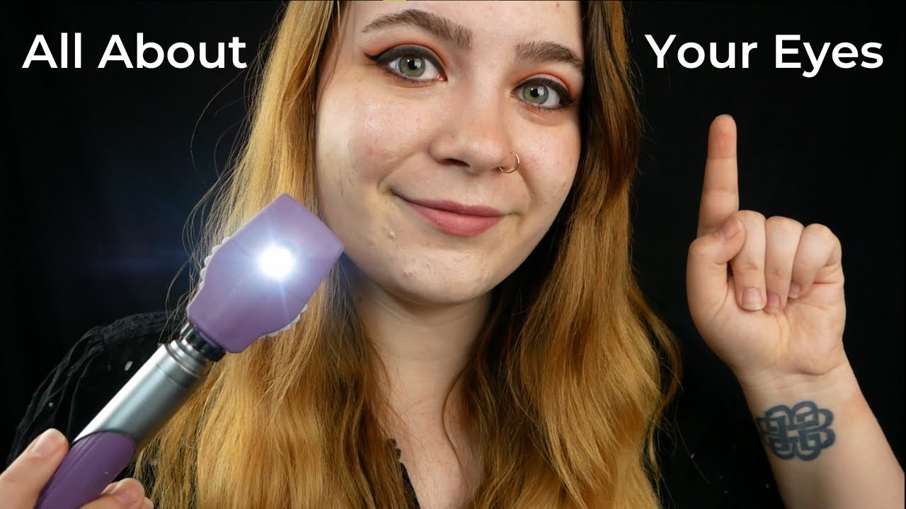 All About Your Eyes ASMR 🔦 Extra Long Eye Tests w/ Detailed Eye Exam 🌟 ...