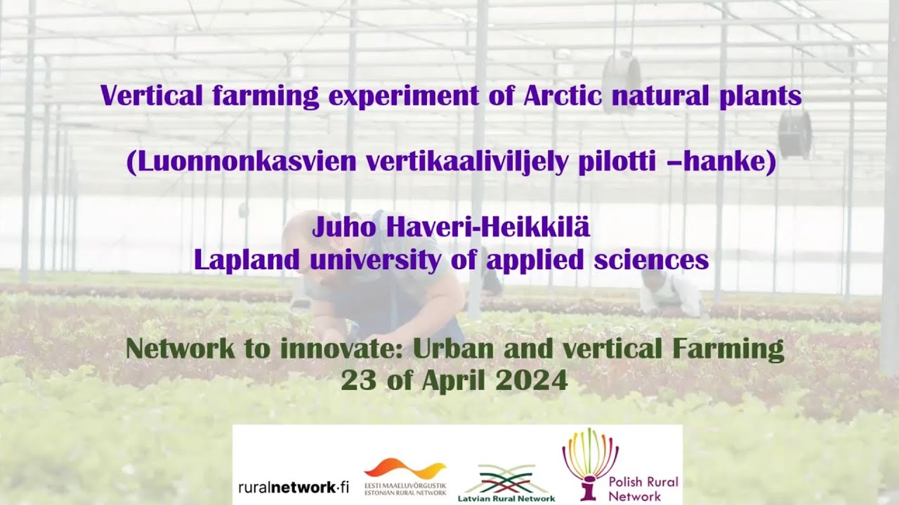 4 Vertical farming experiment of arctic natural plants Juho Haveri ...