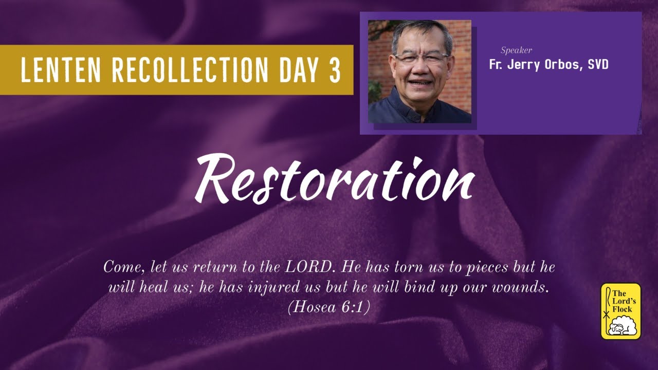 LIVE: DAY 3 LENTEN RECOLLECTION| 'RESTORATION' | April 02, 2021 - YouTube
