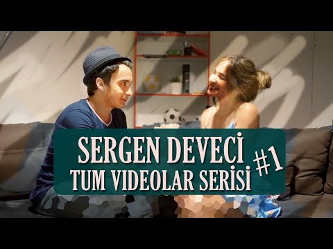SERGEN DEVECİ TÜM VİDEOLAR SERİSİ #1