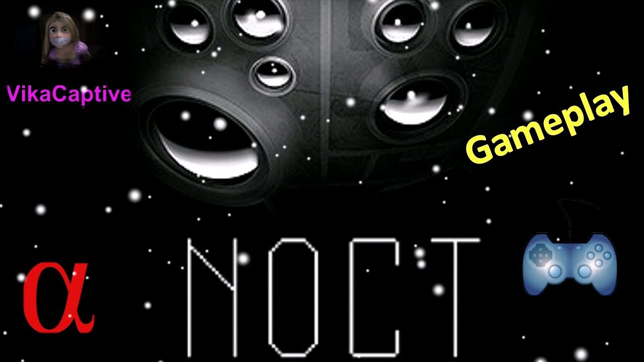 Noct Gameplay - YouTube