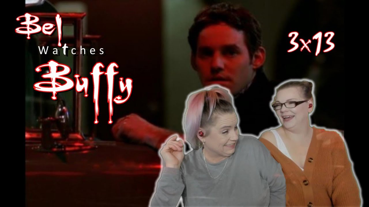 Bel Watches Buffy 3x13 "The Zeppo" Reaction - YouTube