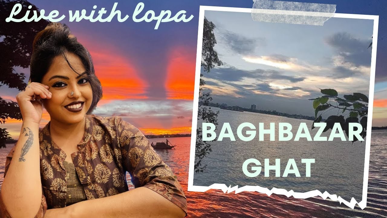 || BagbazarGhat || Hooghly river kolkata || Ahiritola ghat || North ...