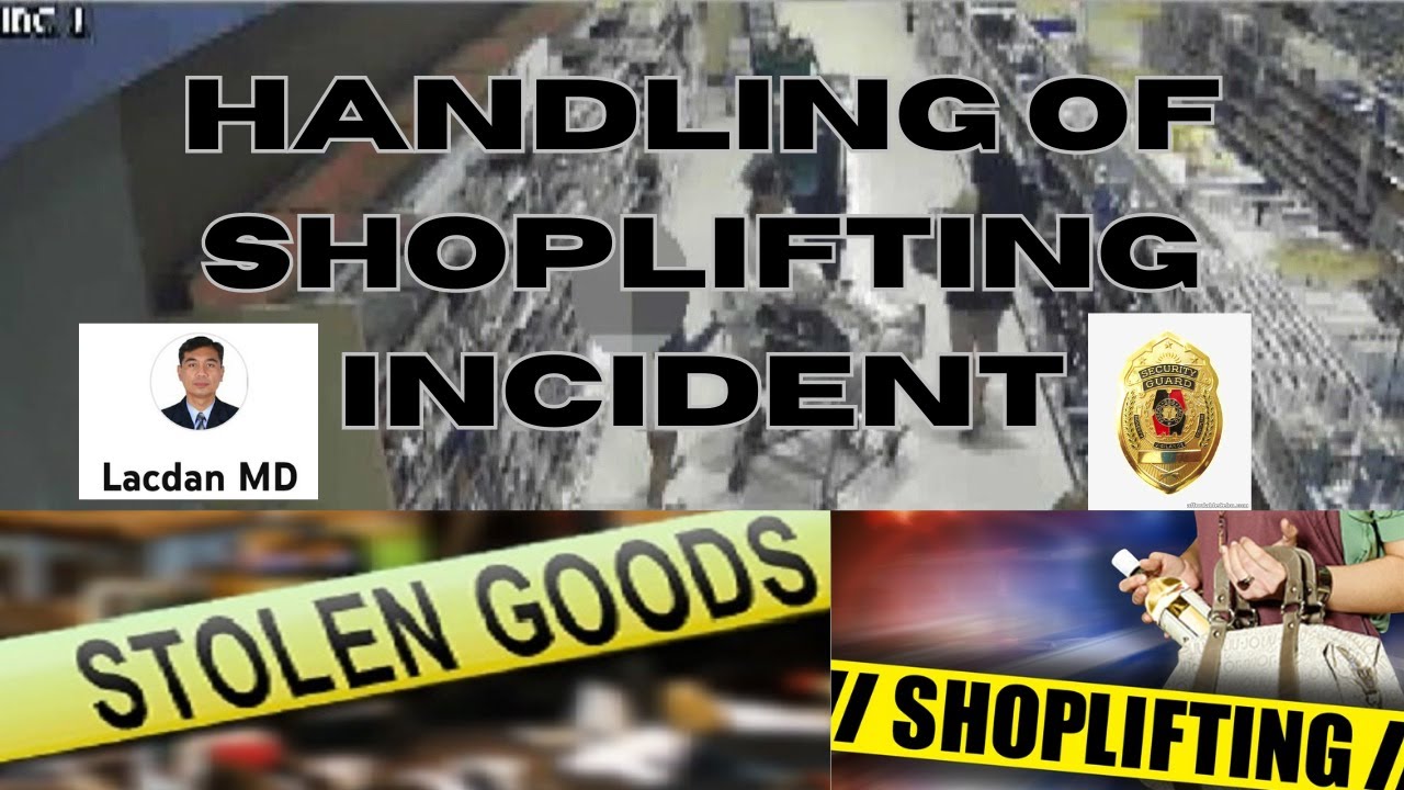 SHOPLIFTING APPREHENSION PART 2 || HANDLING OF SHOPLIFTING INCIDENT ...