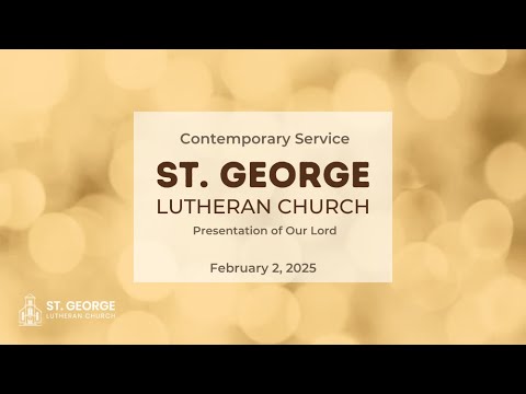 St. George Lutheran Church Contemporary Service 02/02/2025 - YouTube