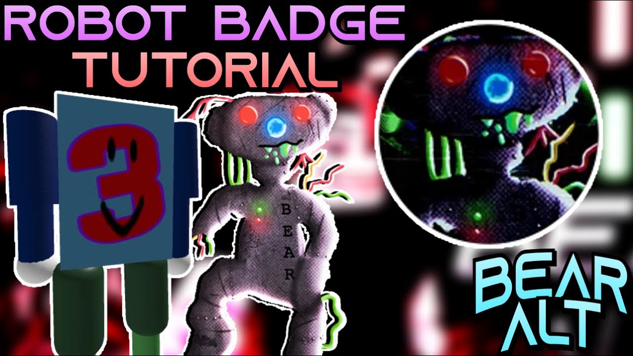How To Get The Robot Badge & Robot Skin In BEAR ALT - YouTube