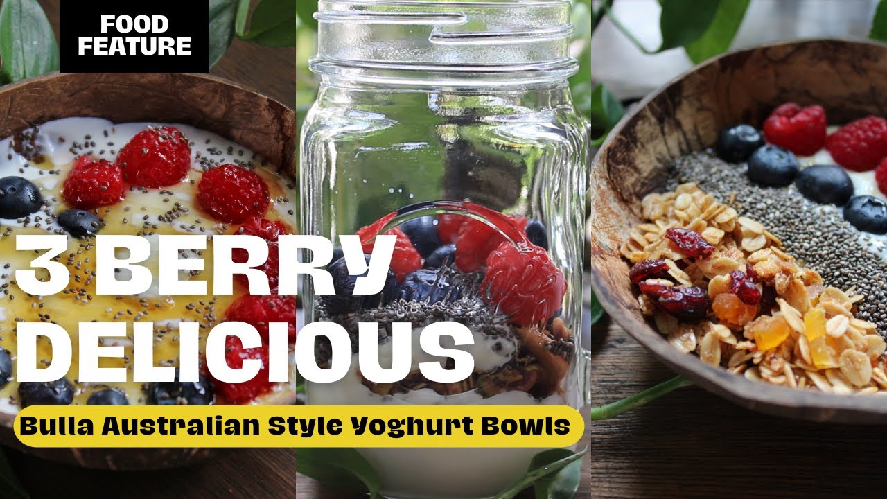 3 Berry Delicious Bulla Australian Style Yoghurt Bowls - YouTube