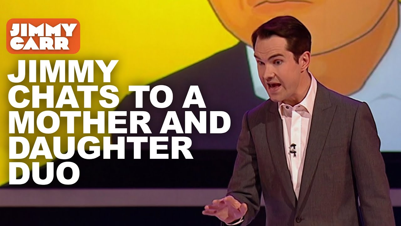 Jimmy Chats to a Mother and Daughter Duo | Jimmy Carr - YouTube