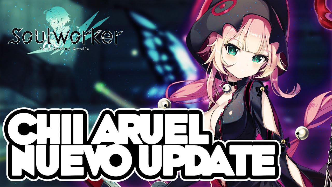 Chii Aruel | Nuevo Update | Soulworker NA - YouTube