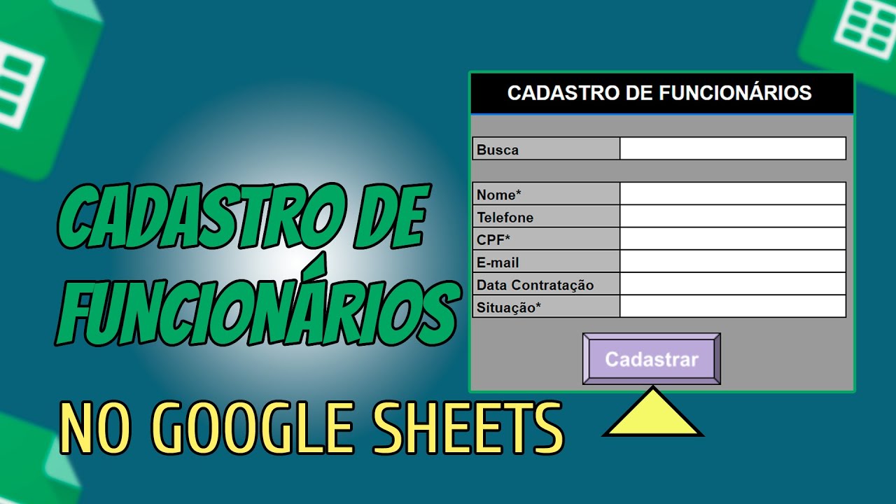 CADASTRO DE FUNCIONÁRIOS AUTOMATIZADO Simples e Fácil - Planilhas Google + Google Apps Script ...