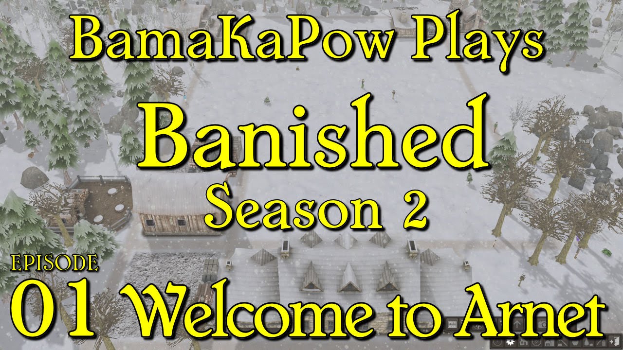 Banished Season 2 Ep 1: Welcome to Arnet - YouTube