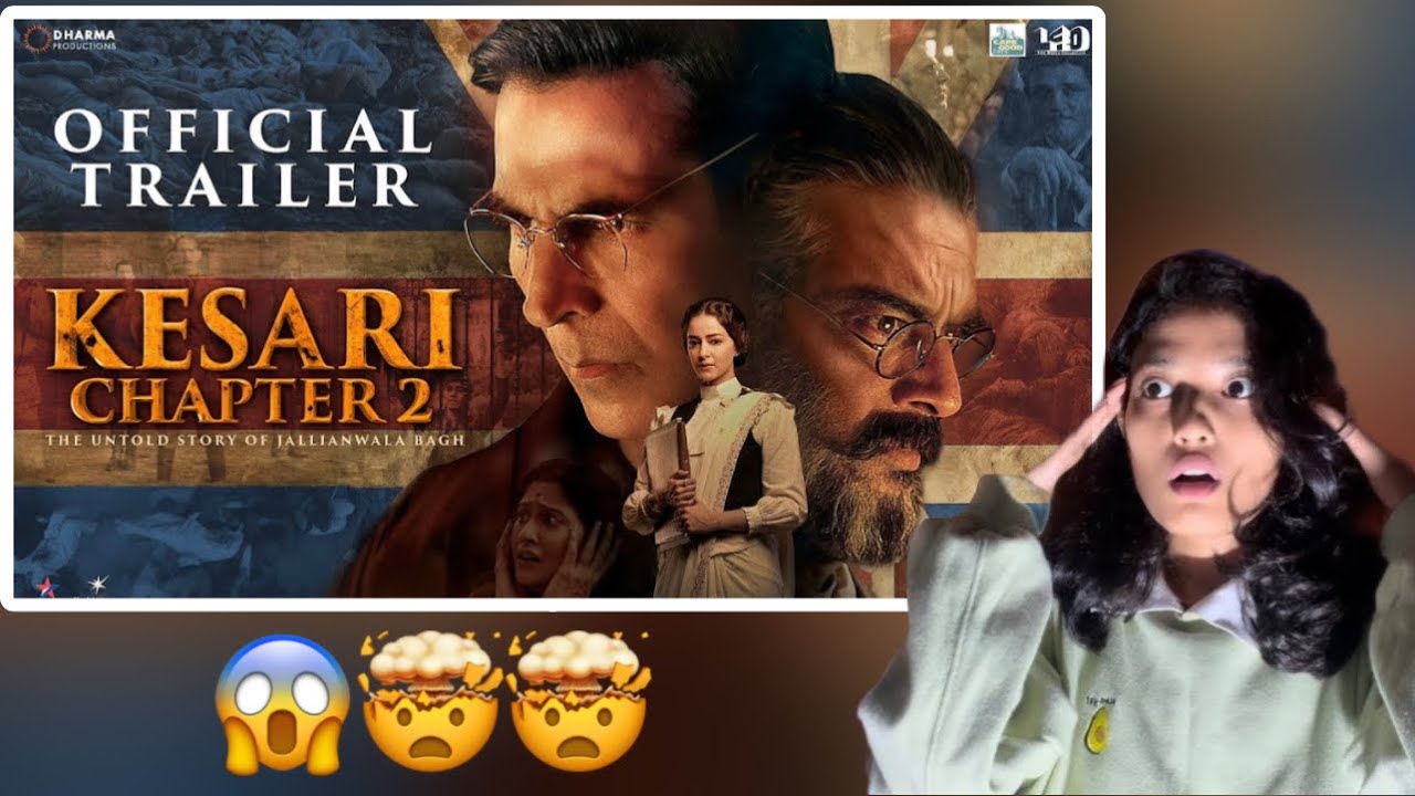 KESARI CHAPTER 2 OFFICIAL TRAILER - Reaction || Suruchi Chhetri - YouTube
