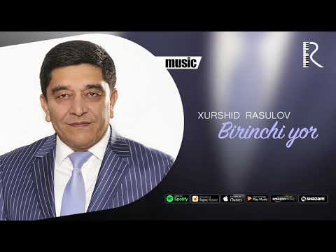 Xurshid Rasulov - Birinchi yor (Official music)