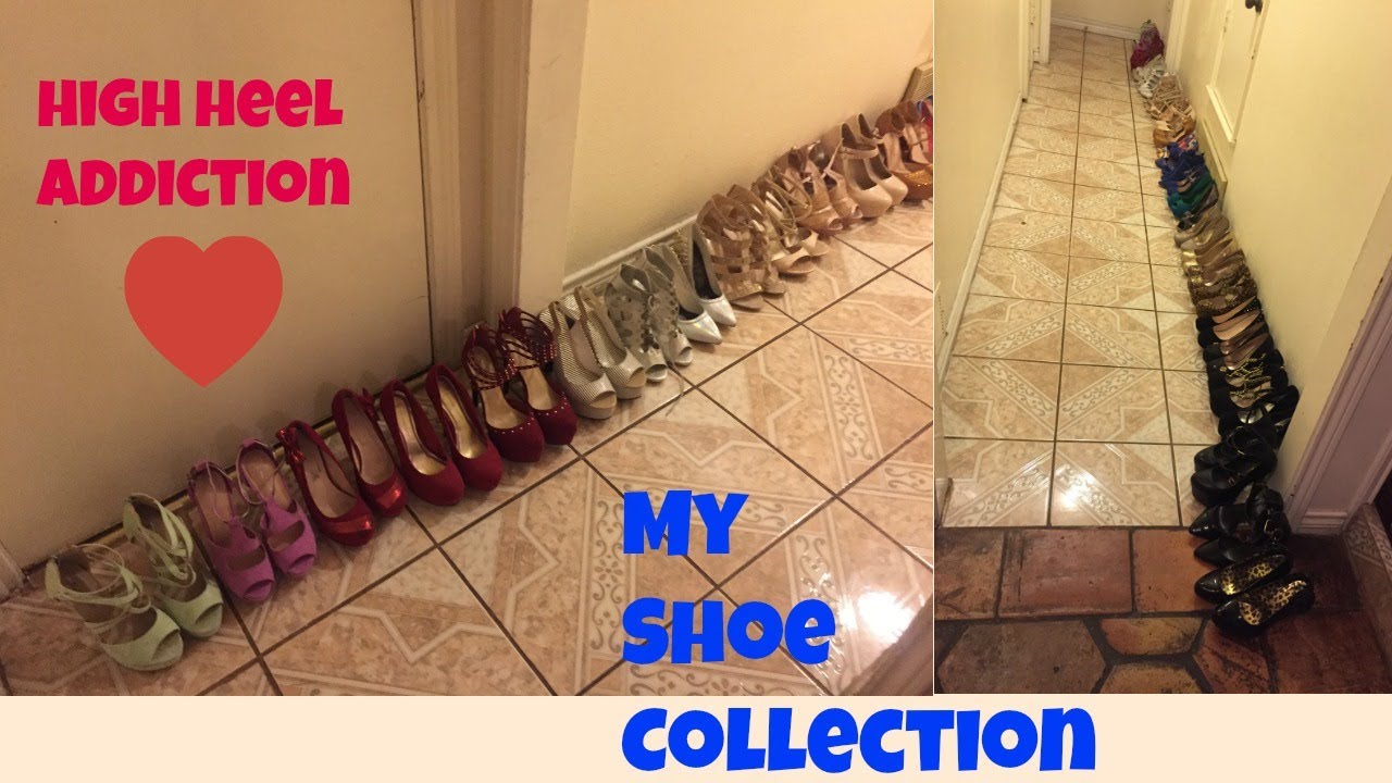 MY SHOE COLLECTION HIGH HEEL EDITION - YouTube