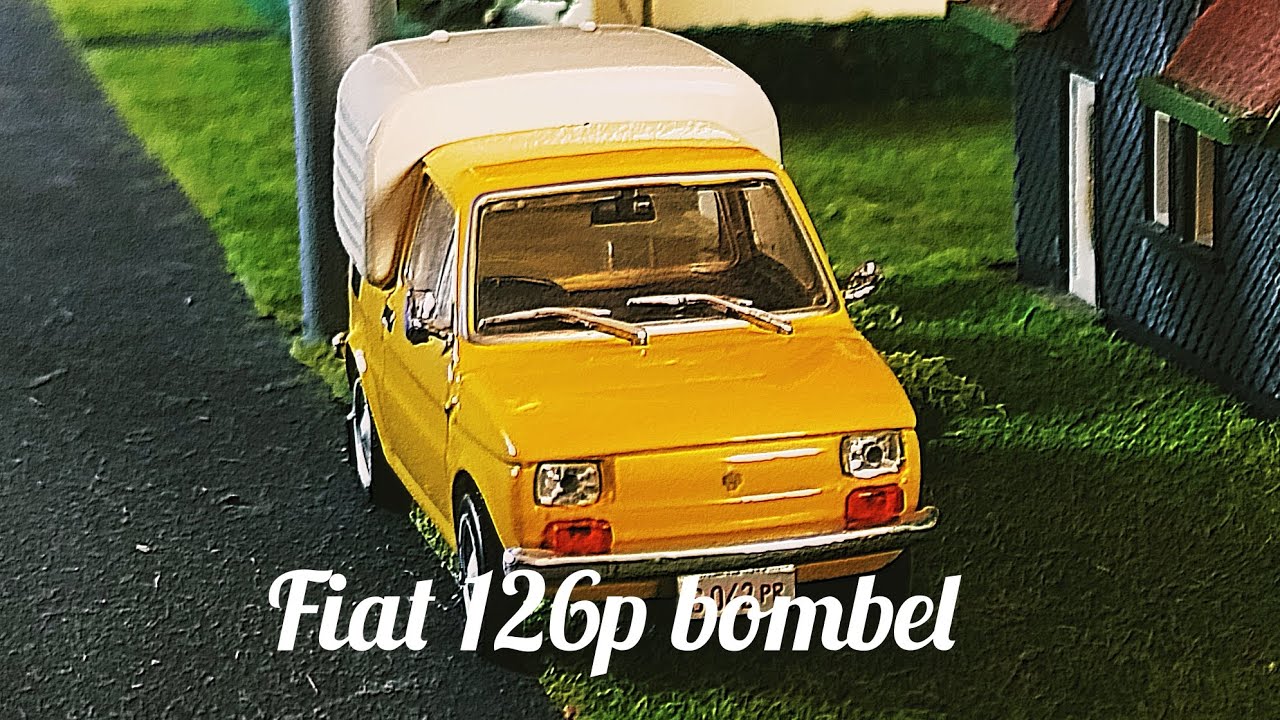 Fiat 126p Bombel • Kultowe auta PRL-u • 1:43 - YouTube