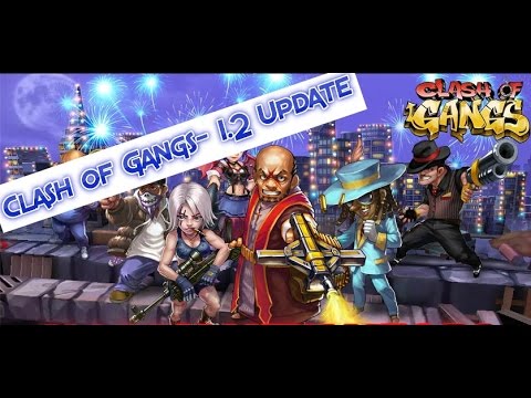 Clash of Gangs- 1.2 Update - YouTube