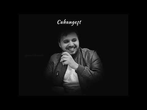 Cahangeşt - Bilmir axı (qezel) 2024 #cahangest
