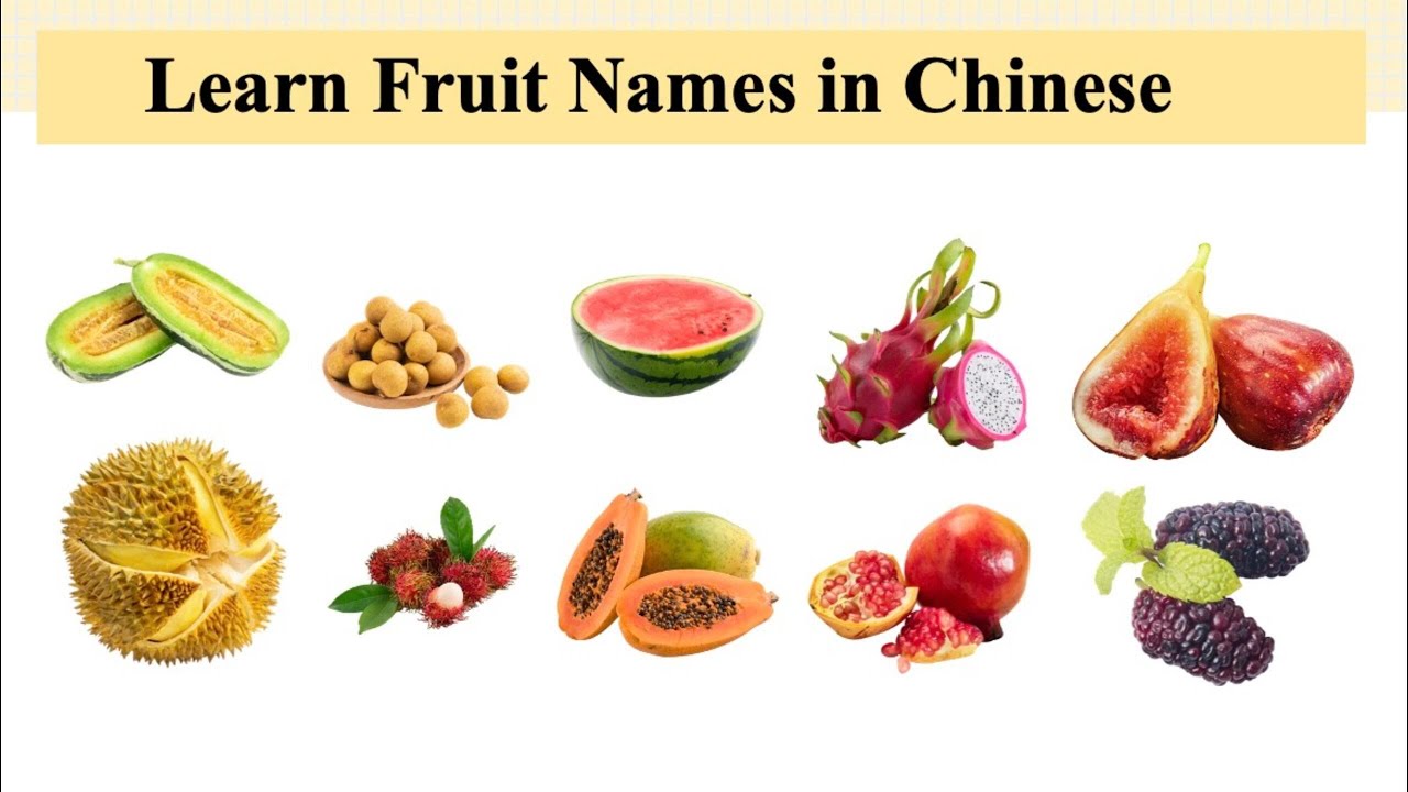 Learn Fruit Names in Chinese/ 50+ Fruits/Beginner Chinese - YouTube
